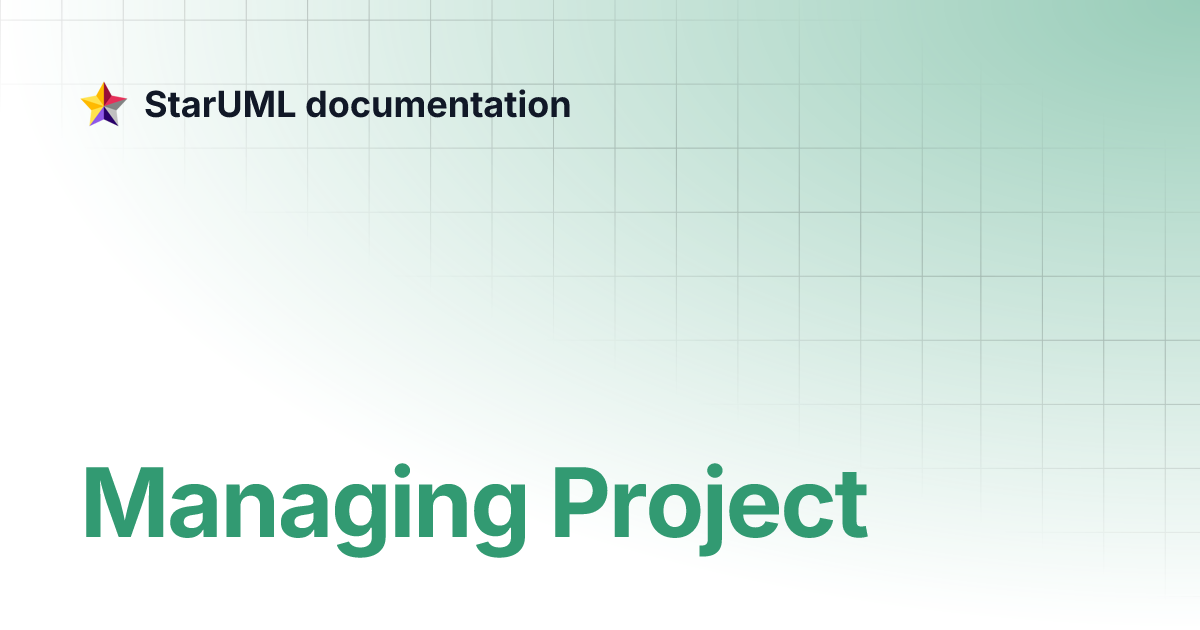 Managing Project | StarUML documentation