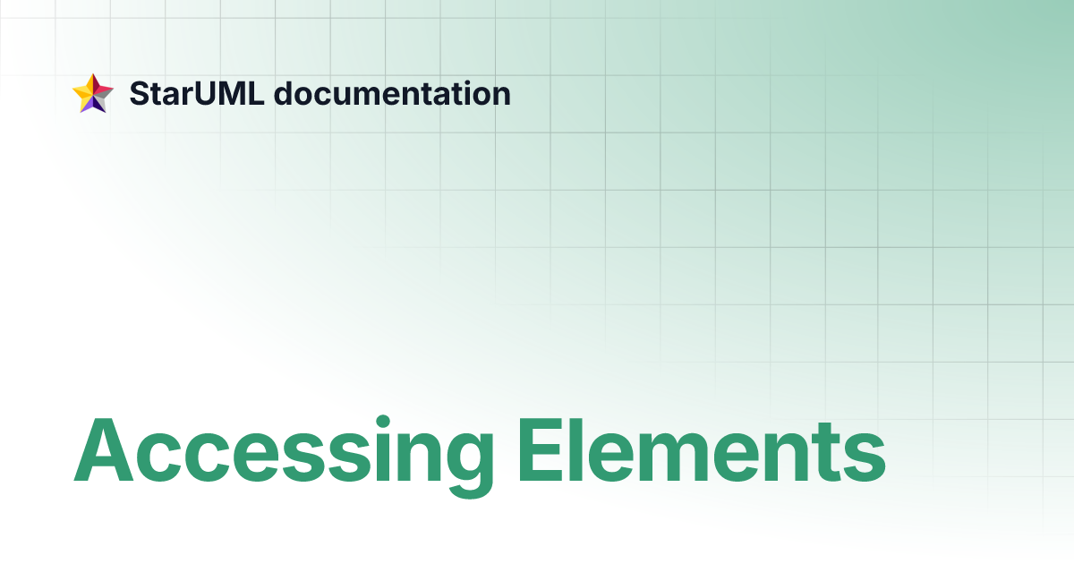 Accessing Elements | StarUML documentation