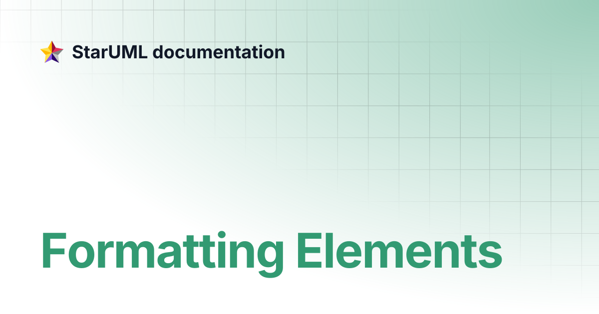Formatting Elements | StarUML documentation